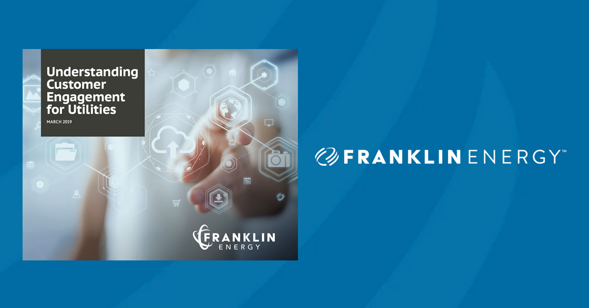 Understanding Customer Engagement for Utilities | Franklin Energy